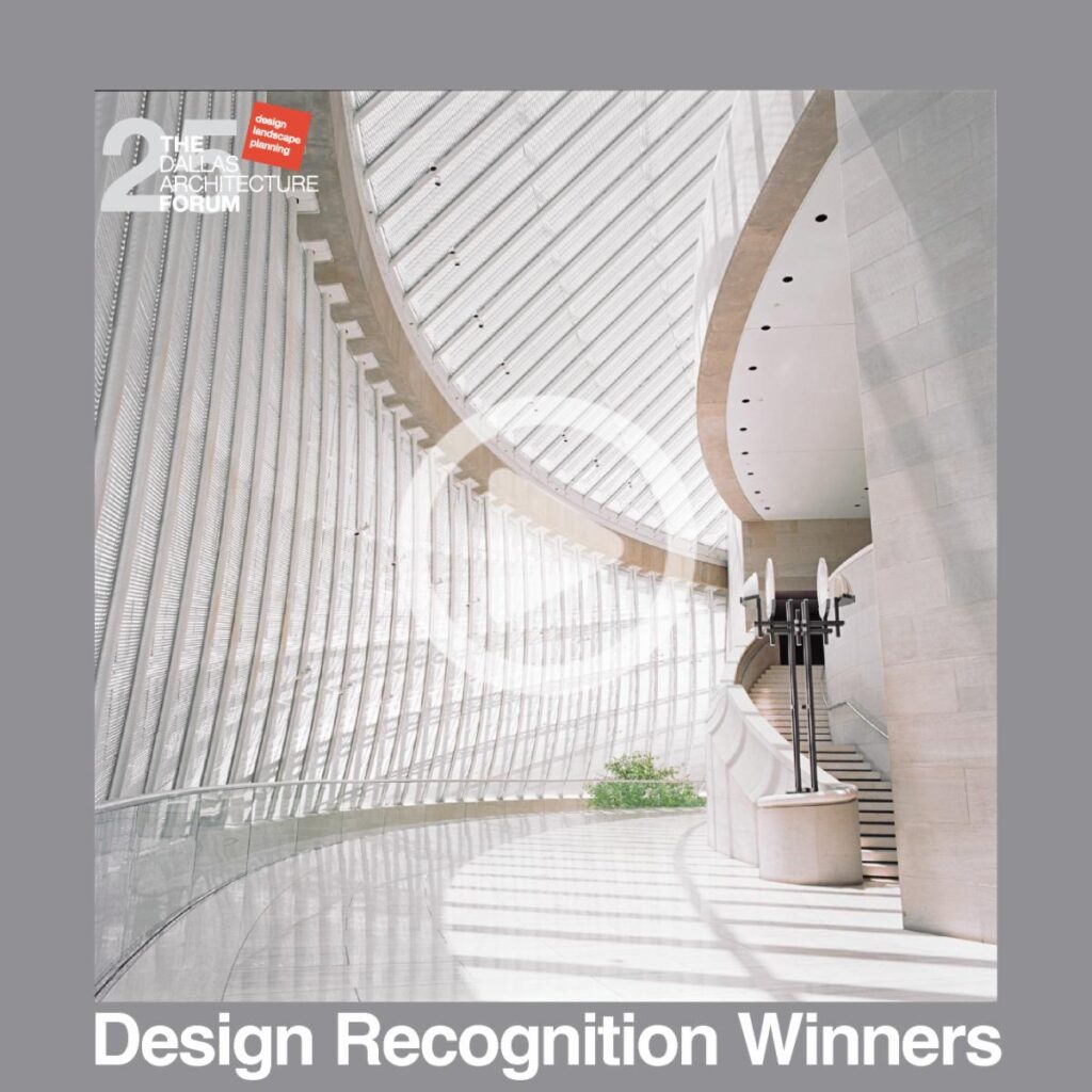 Design Recognition – The Dallas Architecture Forum